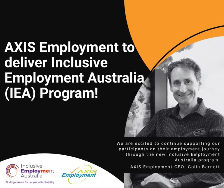 Inclusive Employment Australia (IEA) Program – AXIS Employment